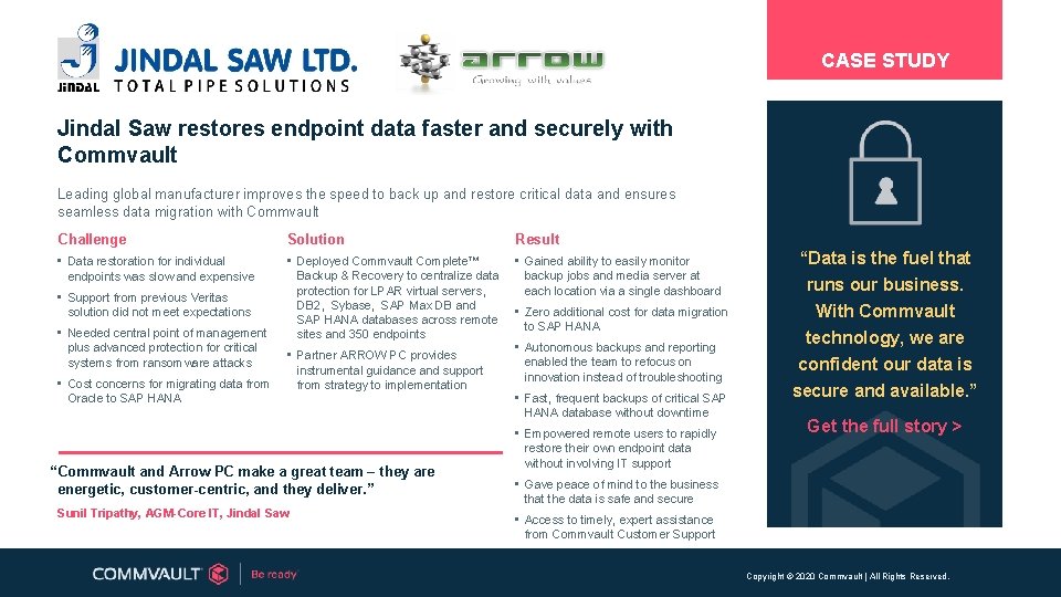 CASE STUDY Jindal Saw restores endpoint data faster