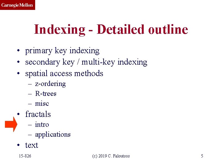 15 826 Multimedia Databases and Data Mining Lecture