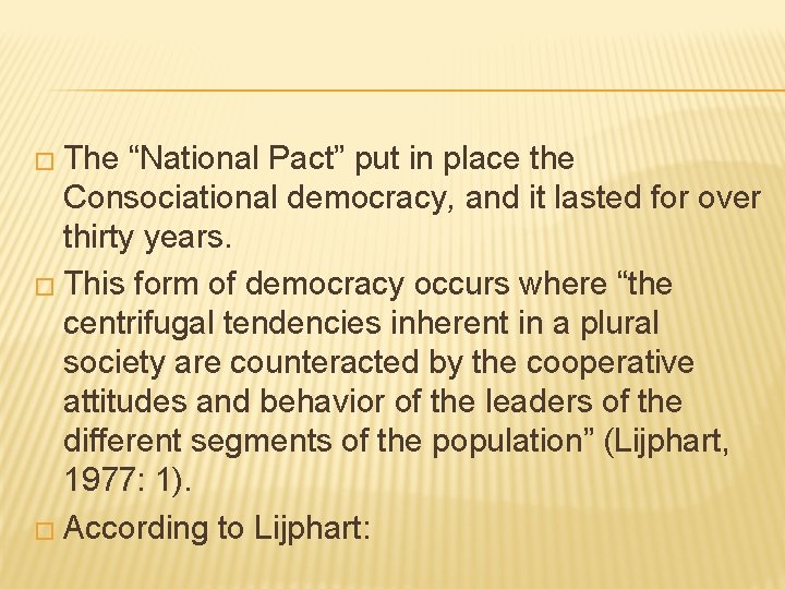 LEBANONS CONSOCIATIONALISM A FRAGILE POLITICAL MODEL The basic