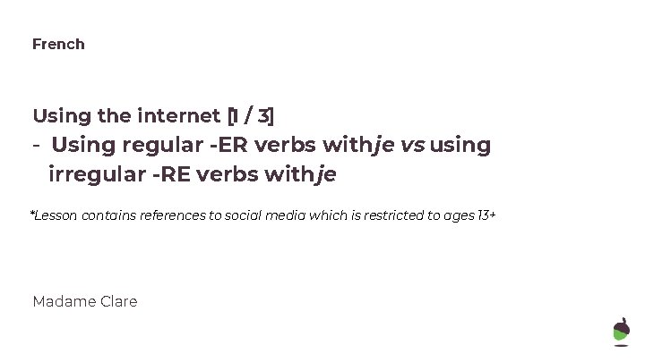 French Using the internet 1 3 Using regular