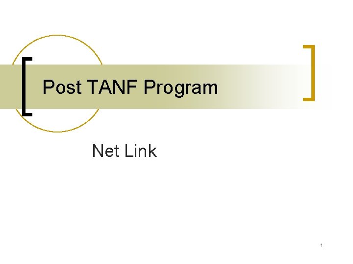 Post TANF Program Net Link 1 Facilitator Phil