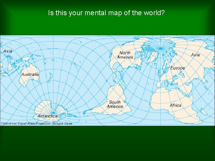 Map Bias Point of View Not everyone sees