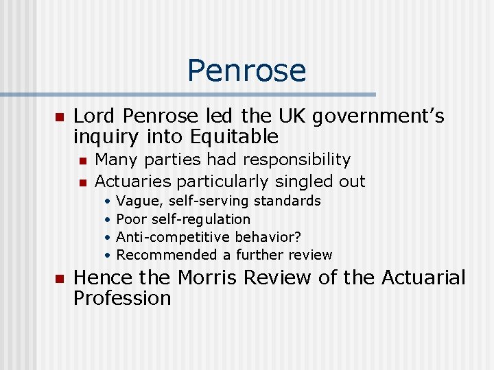 Actuarial Accountability in a Changing World The UK