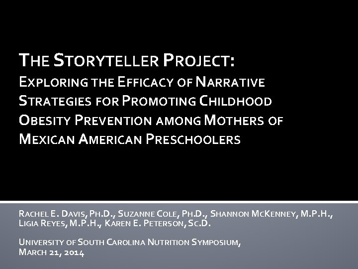 THE STORYTELLER PROJECT EXPLORING THE EFFICACY OF NARRATIVE