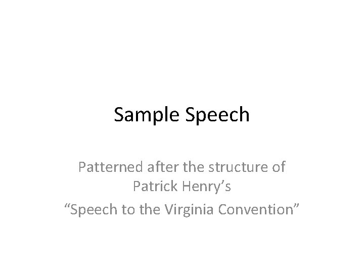 Sample Speech Patterned after the structure of Patrick