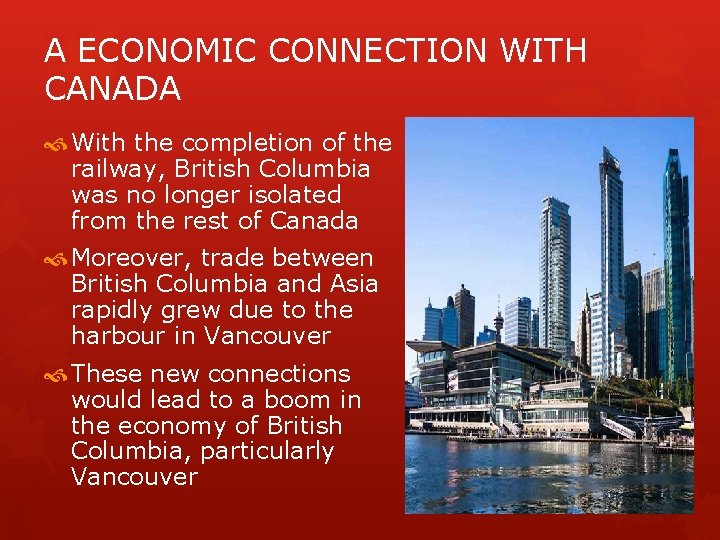 The Economy of British Columbia A ECONOMIC CONNECTION