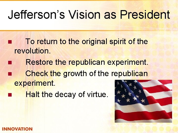 The Jeffersonian Era Election of 1800 What Happened