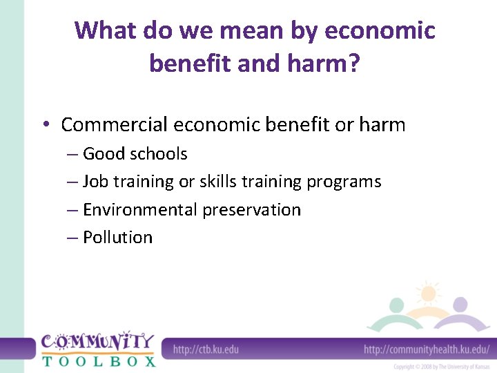 Demonstrating Economic Benefit or Harm What do we