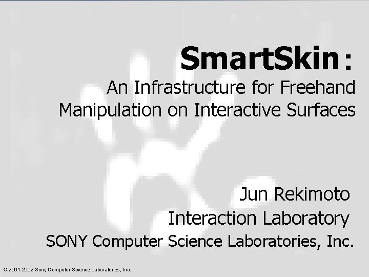 Smart Skin An Infrastructure for Freehand Manipulation on
