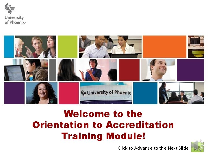 Welcome to the Orientation to Accreditation Training Module