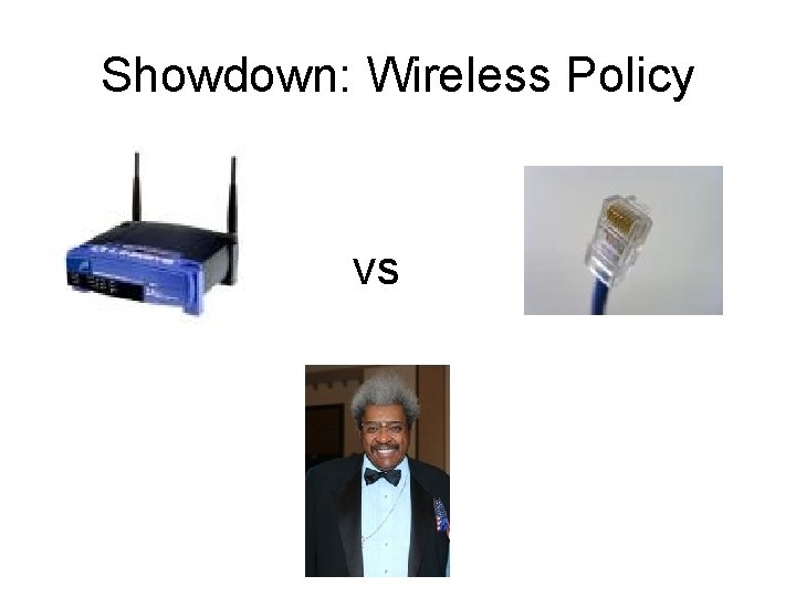 Network Policy slides by Jeremy Brian and Daniel