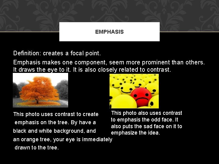 ELEMENTS AND PRINCIPLES OF DESIGN By Jordyn Sands