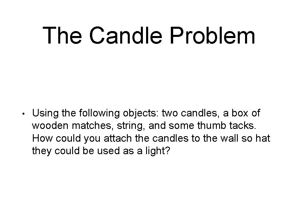Problem Solving and Decision Making The Orcs and