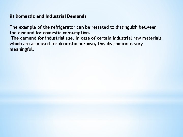 Demand theory evinces the relationship between the demand