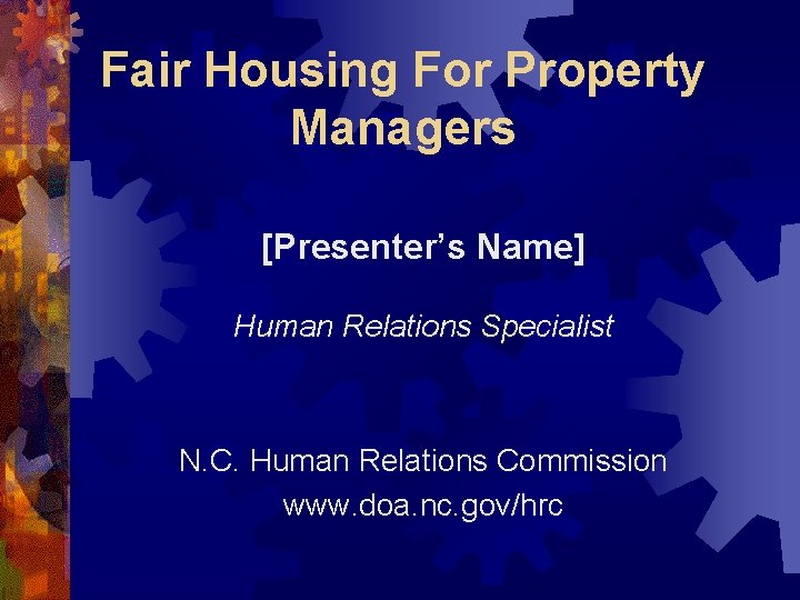 Fair Housing For Property Managers Presenters Name Human