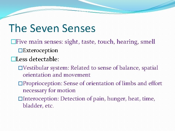 The Brain and the Senses Psychology The Power