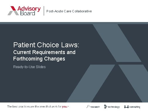 PostAcute Care Collaborative Patient Choice Laws Current Requirements