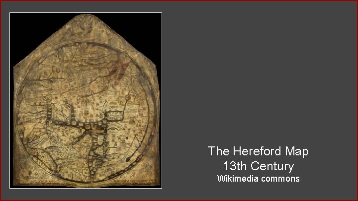 Middle Ages for Educators Medieval Maps and Mapping