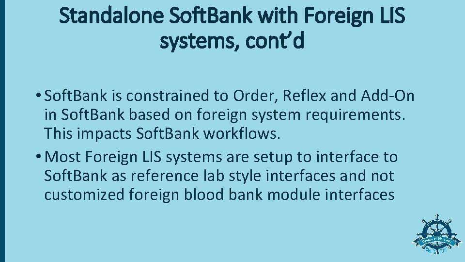 Soft Bank Interface Integration with Foreign LIS systems