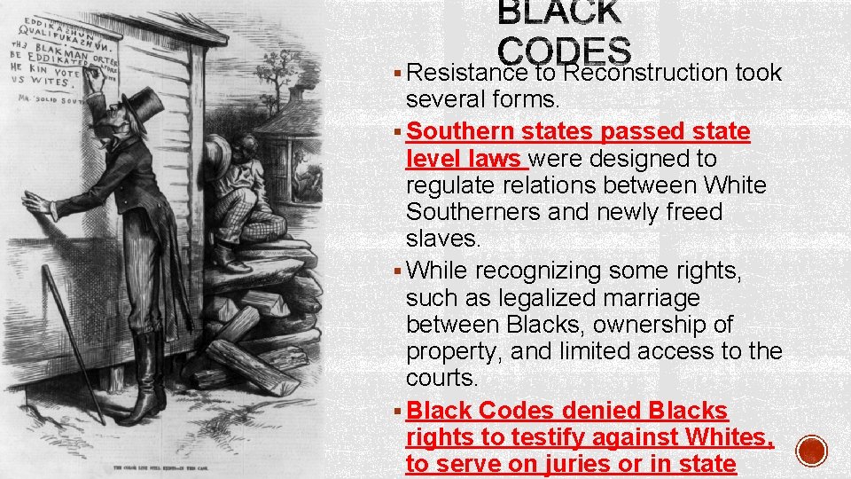 Resistance to Reconstruction took several forms Southern states