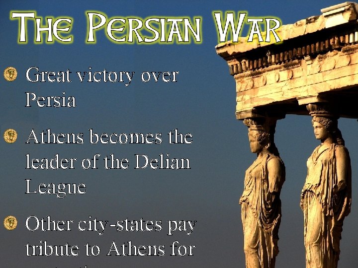 Great victory over Persia Athens becomes the leader