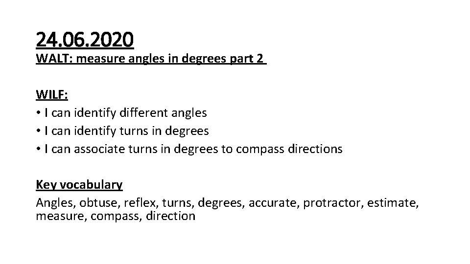 24 06 2020 WALT measure angles in degrees