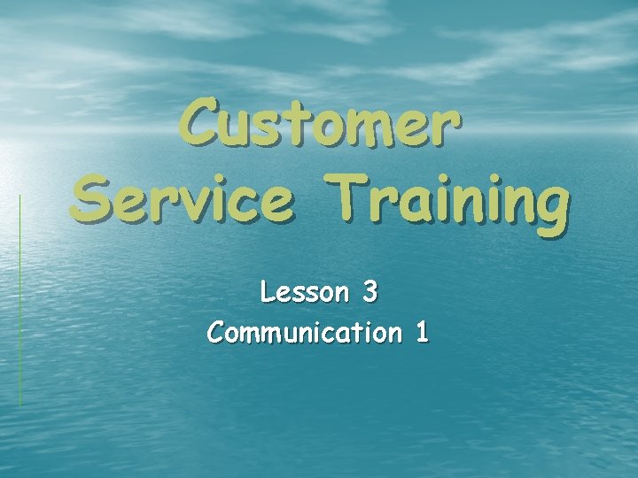 Customer Service Training Lesson 3 Communication 1 After