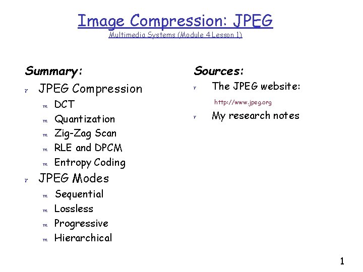 Image Compression JPEG Multimedia Systems Module 4 Lesson