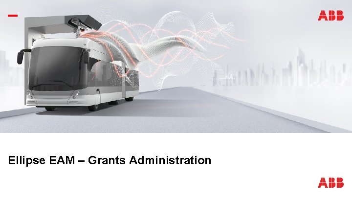 CONFIDENTIAL EVENT DATE Title Ellipse EAM Grants Administration