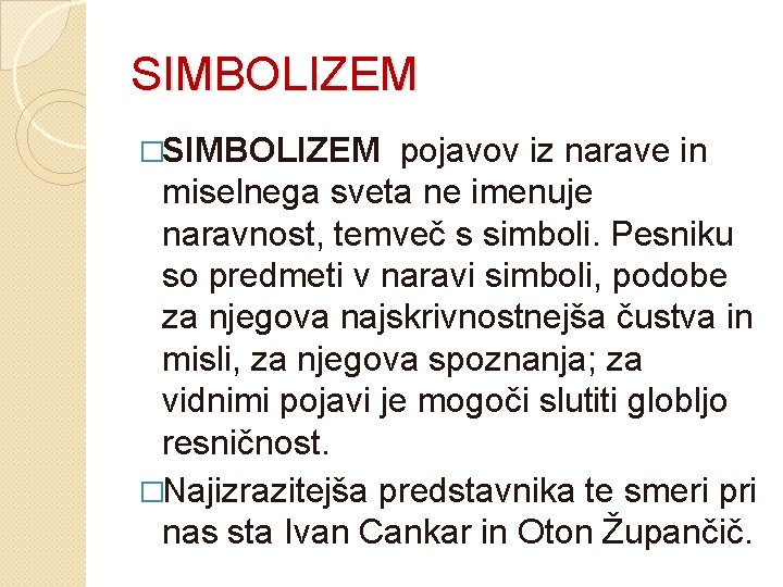 1899 1918 MODERNA KNJIEVNO OBDOBJE MODERNA ALI NOVA
