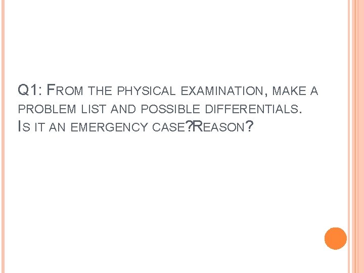PATIENT SIGNALMENT ID Species Breed Age Sex Weight