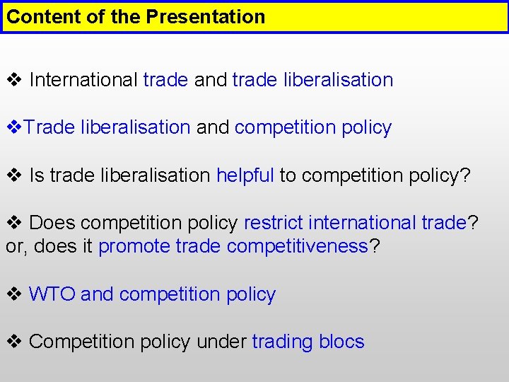 International Trade and Competition Policy Presented by Dr