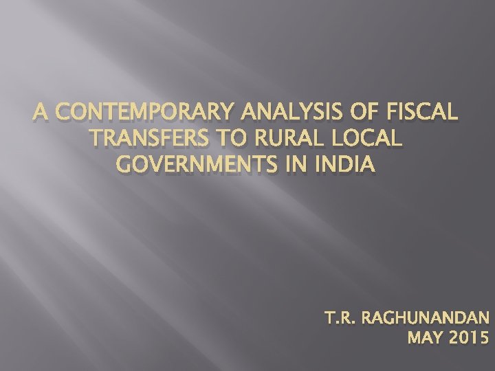 A CONTEMPORARY ANALYSIS OF FISCAL TRANSFERS TO RURAL