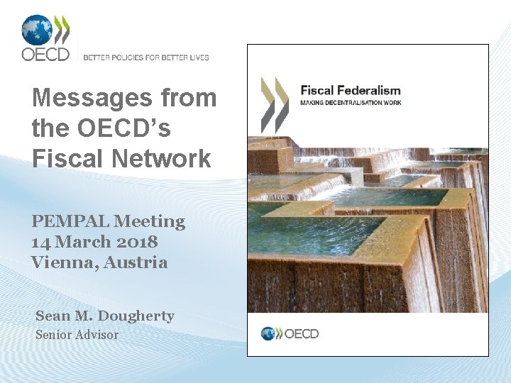 Messages from the OECDs Fiscal Network PEMPAL Meeting