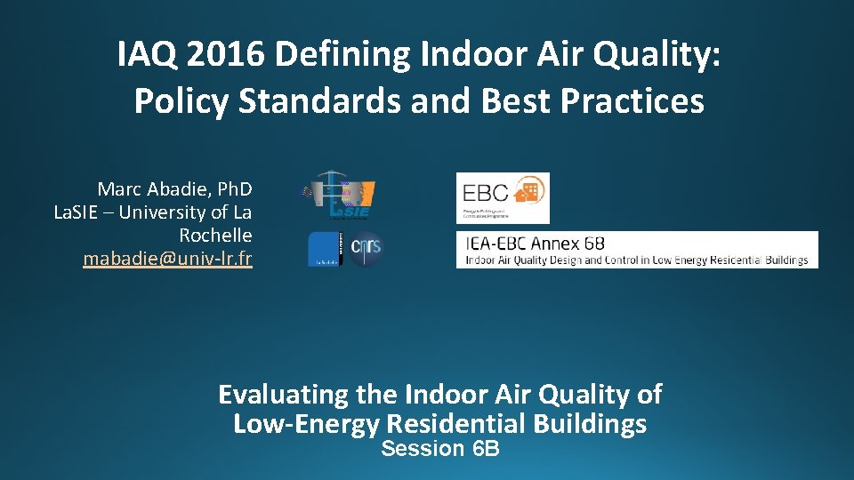 IAQ 2016 Defining Indoor Air Quality Policy Standards