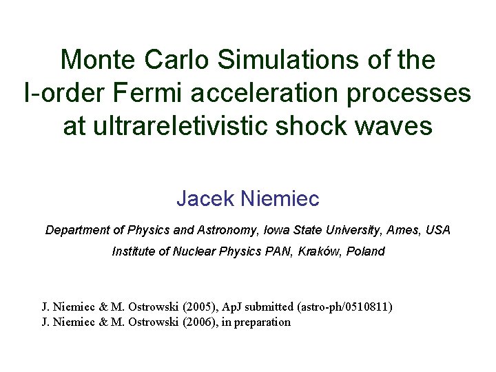 Monte Carlo Simulations of the Iorder Fermi acceleration