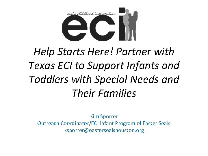 Help Starts Here Partner with Texas ECI to