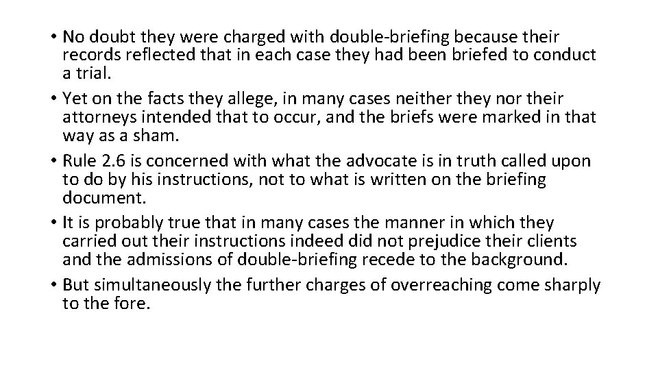 Geach double briefing and overcharging GENERAL COUNCIL OF