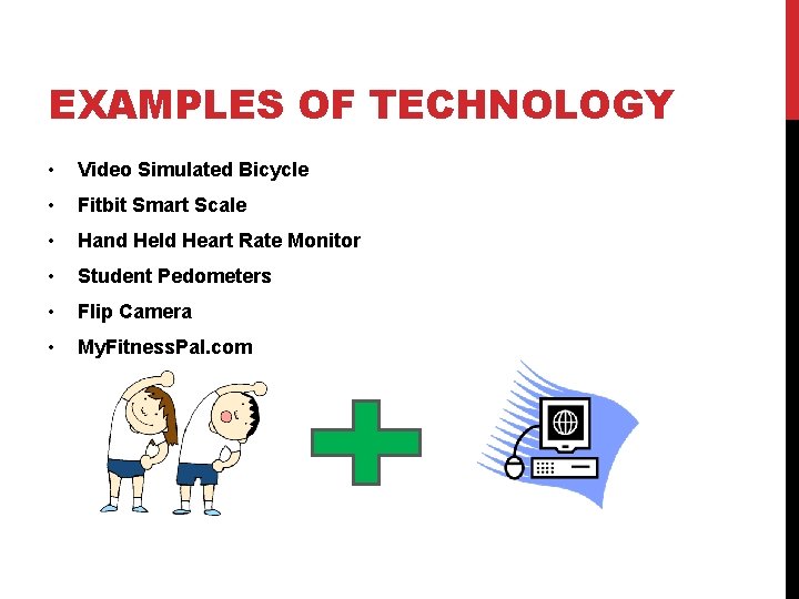 TECHNOLOGY IN PHYSICAL EDUCATION DREW VIERECK KINGSWAY REGIONAL