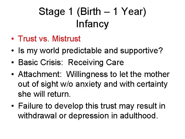 Erikson Psychosocial Development Stage 1 Birth 1 Year