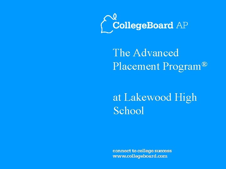 The Advanced Placement Program at Lakewood High School