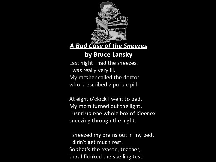 A Bad Case of the Sneezes by Bruce