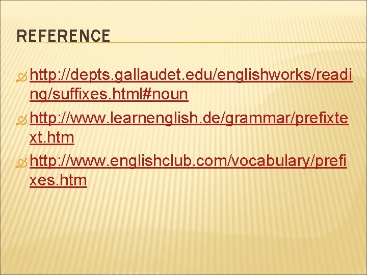 WORD FORMATION TYPES OF WORD FORMATION Derivation shame