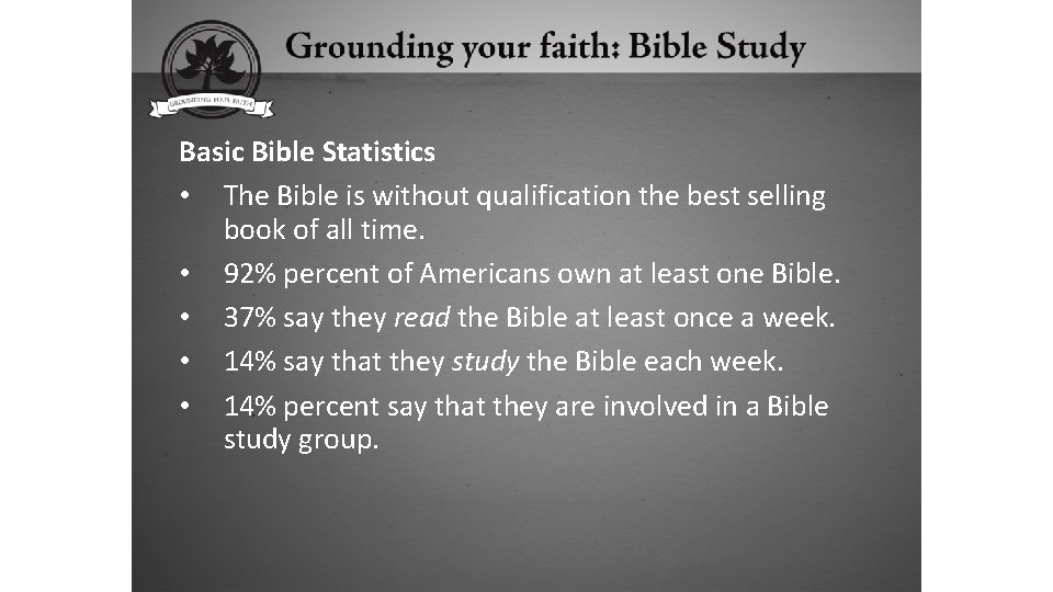 Basic Bible Statistics The Bible is without qualification