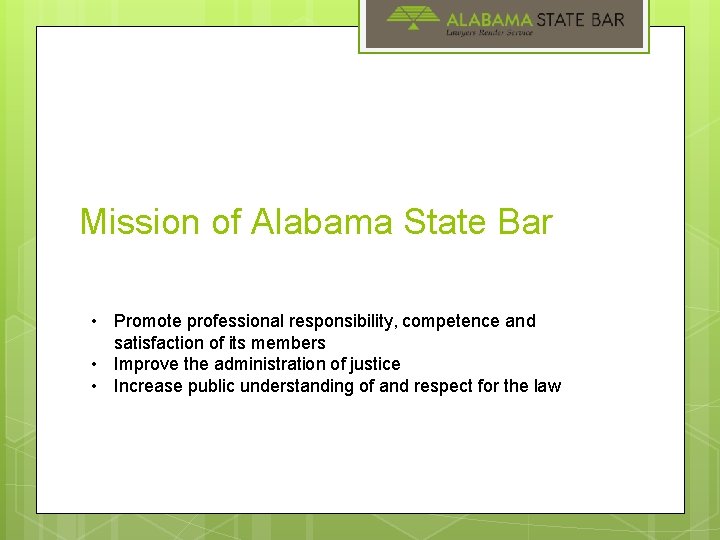 The Benefits of Membership YOUR Alabama State Bar