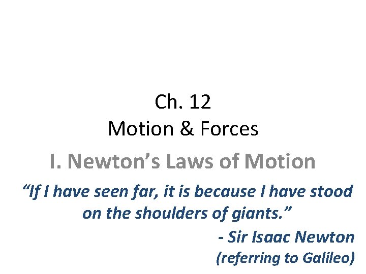 Ch 12 Motion Forces I Newtons Laws of
