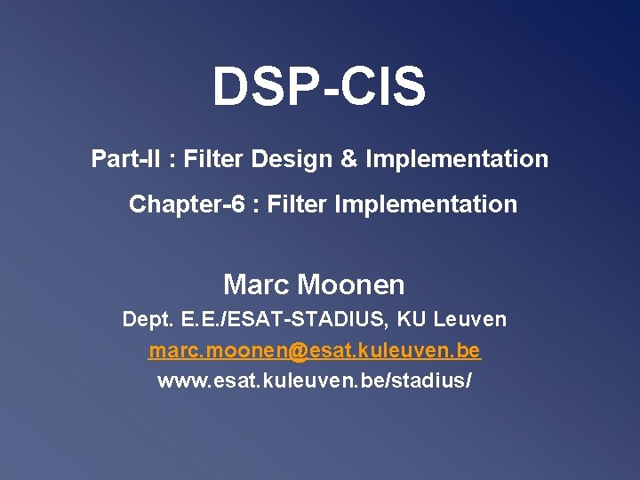 DSPCIS PartII Filter Design Implementation Chapter6 Filter Implementation