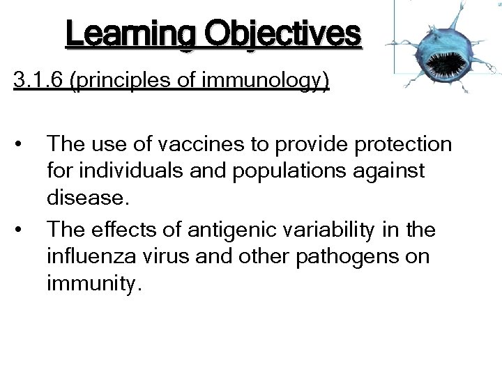 Learning Objectives 3 1 6 principles of immunology