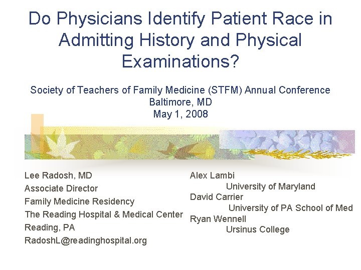 Do Physicians Identify Patient Race in Admitting History