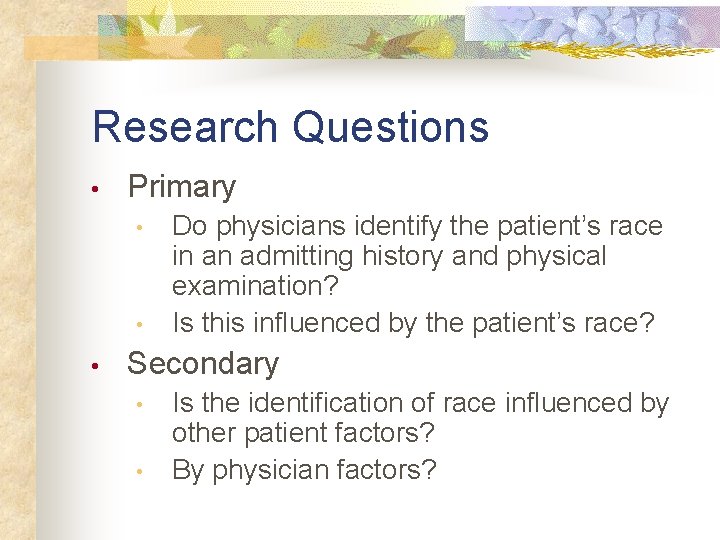Do Physicians Identify Patient Race in Admitting History